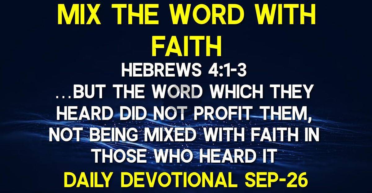 Daily Devotional (September-26-2023) MIX THE WORD WITH FAITH