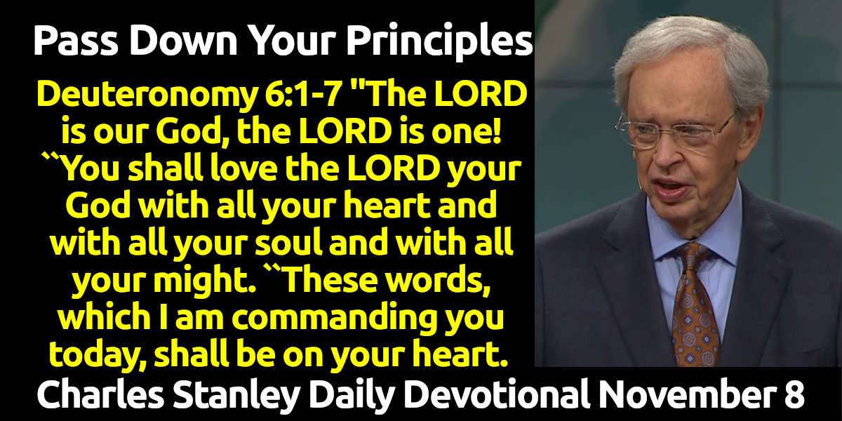 Charles Stanley (November-09-2024) Daily Devotional: Pass Down Your ...