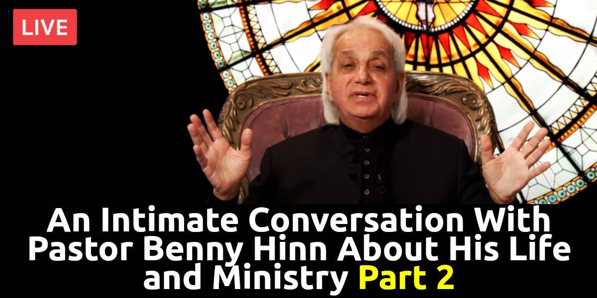Benny Hinn About His Life and Ministry Part 2 - An Intimate Conversation