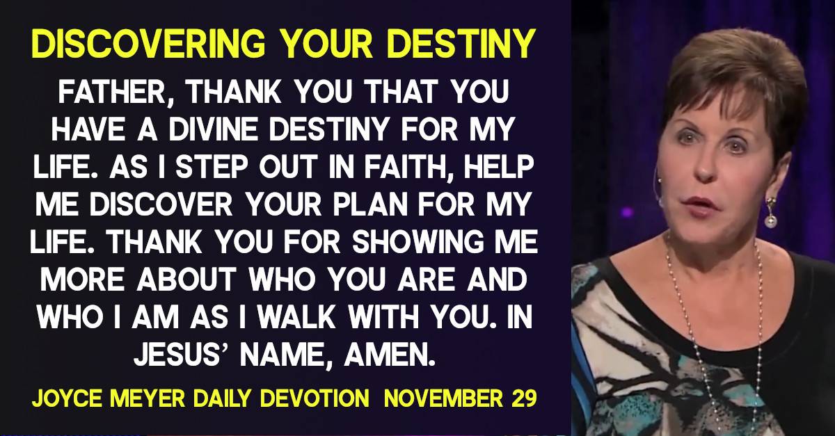 Joyce Meyer (November-29-2022) Daily Devotional: Discovering Your Destiny