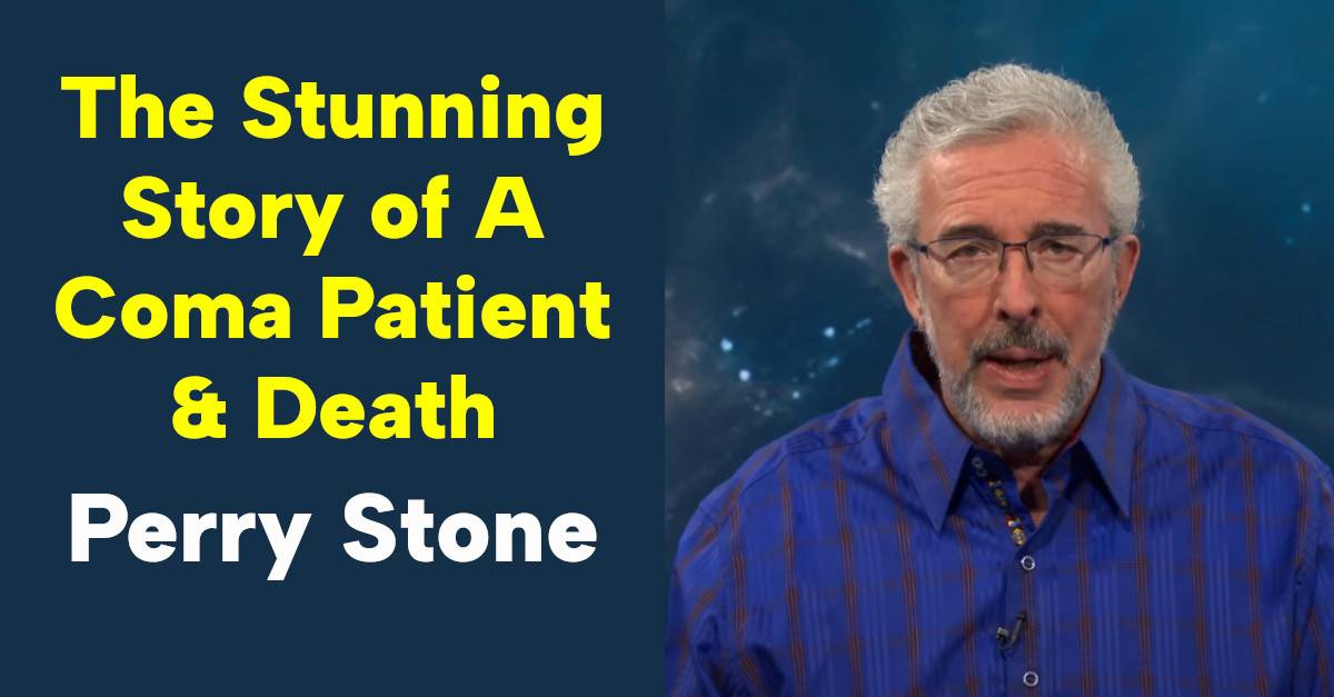Perry Stone - Watch Sermon: The Stunning Story of A Coma Patient & Death
