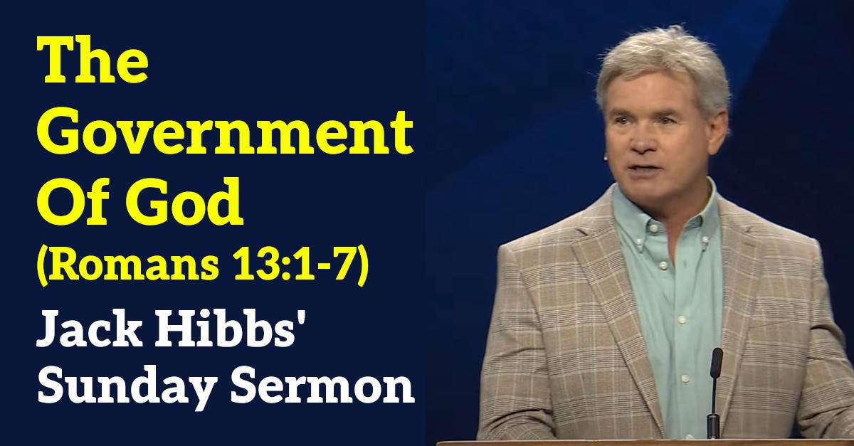 Watch Jack Hibbs' Sermon - The Government Of God (Romans 13:1-7 ...