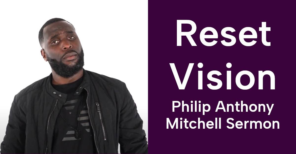 Watch Philip Anthony Mitchell Sermon: Reset Vision