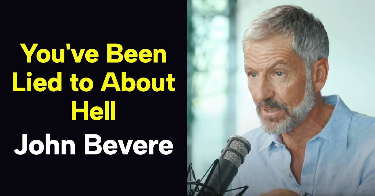 Watch John Bevere You Ve Been Lied To About Hell