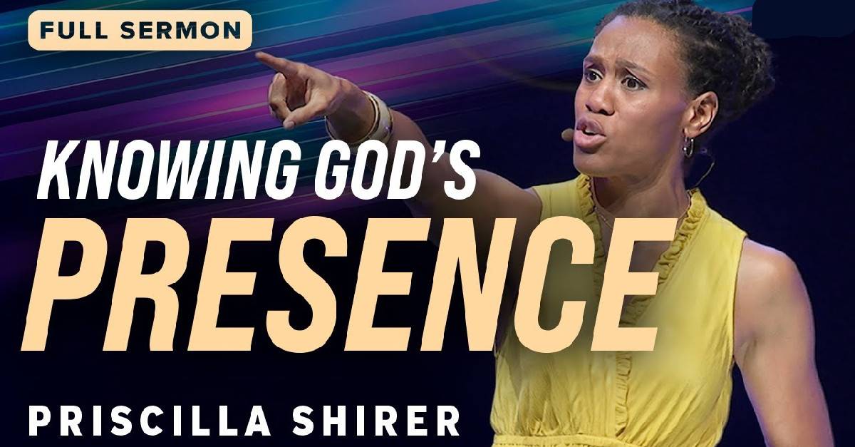 Priscilla Shirer - Full Sermon: A True Encounter with God