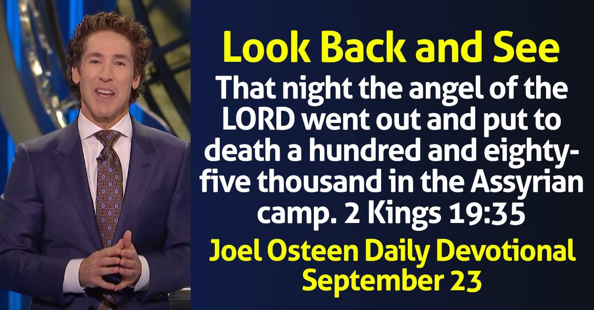 Joel Osteen Daily Devotional (September 23, 2024) Look Back and See