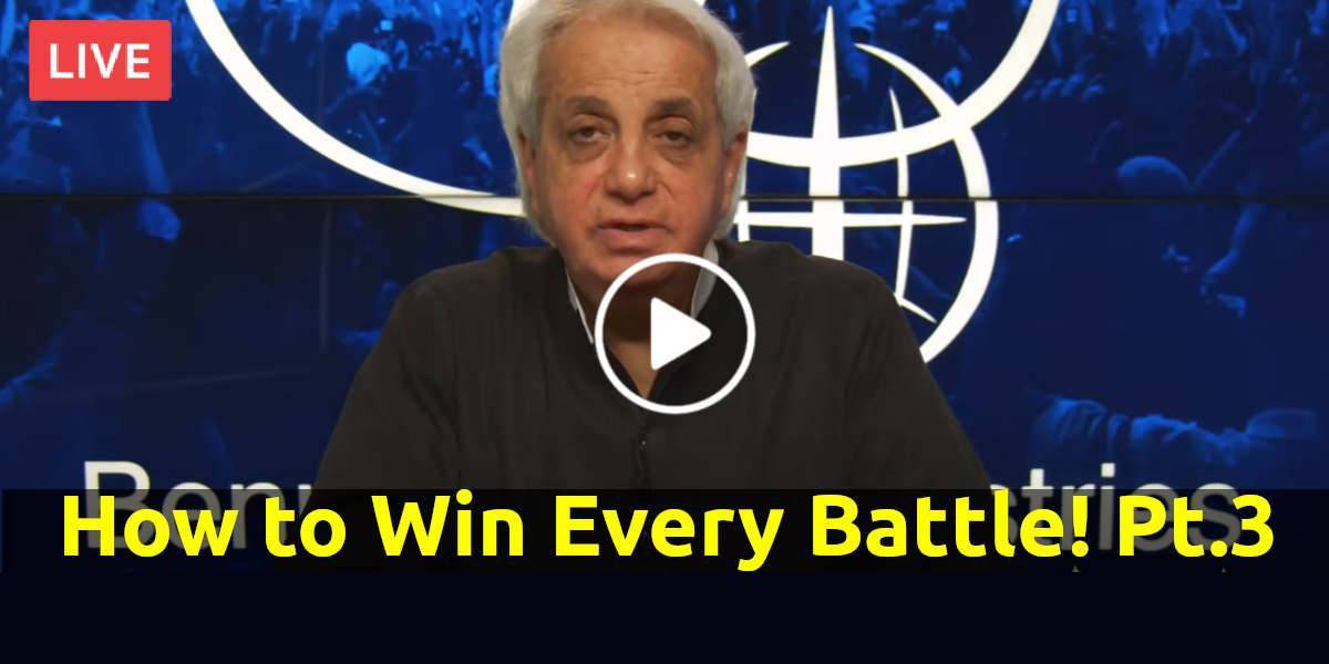 How to Win Every Battle! Part 3 - Benny Hinn Live Stream