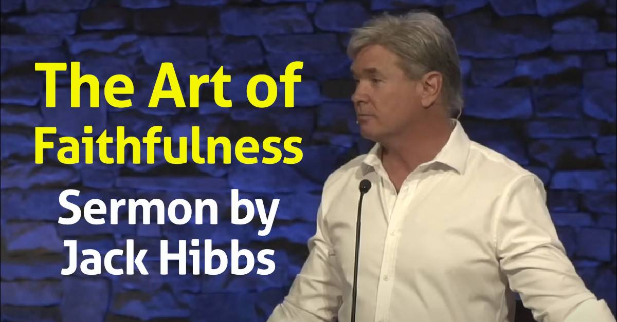 Watch Jack Hibbs Sermon: Revelation 3:7-13 | The Art of Faithfulness