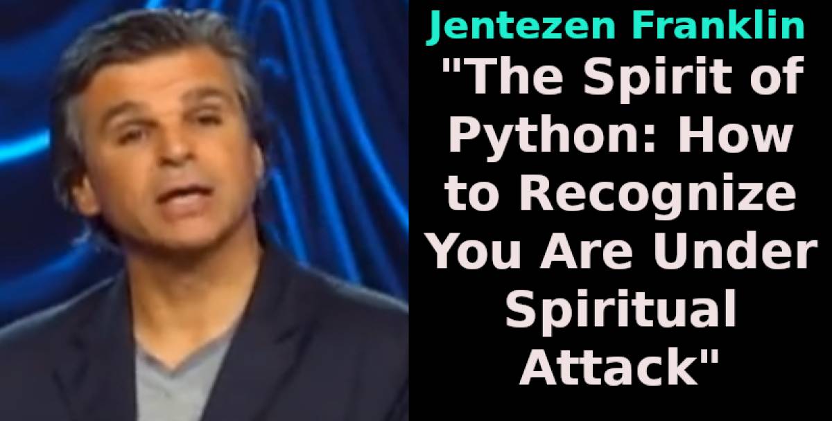 Jentezen Franklin "The Spirit of Python: How to Recognize You Are Under ...