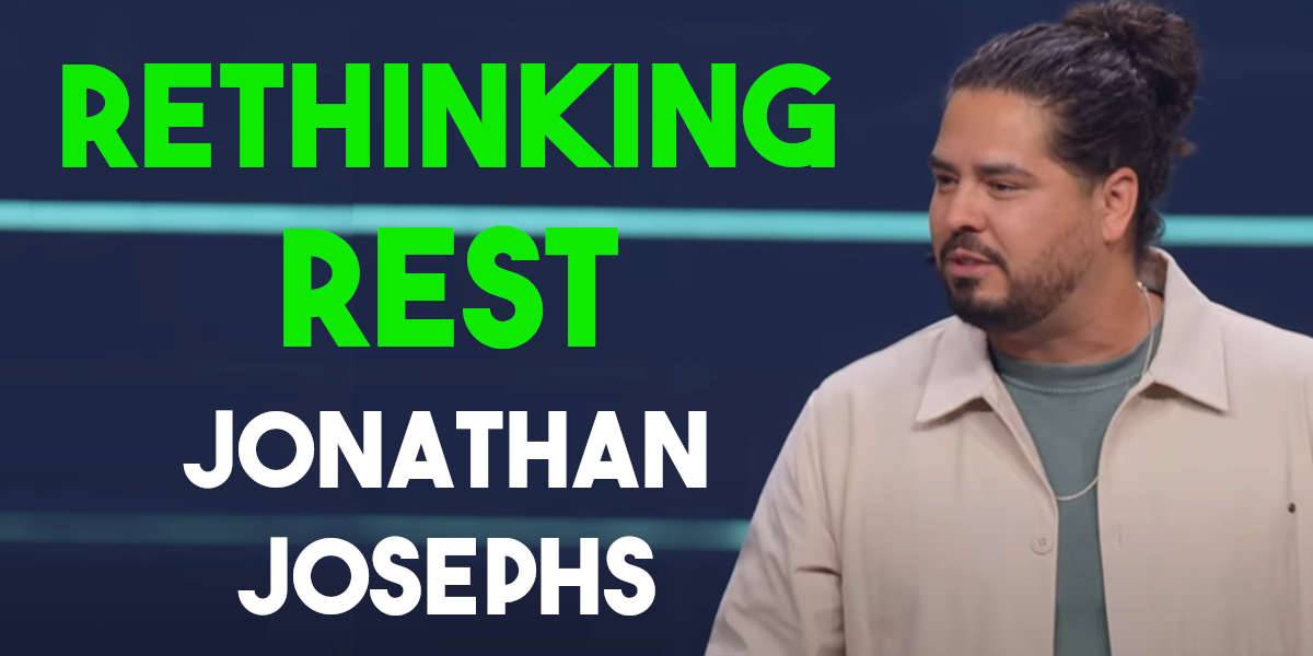 Jonathan Josephs, Elevation Church Sunday Sermon | August 31, 2025 - Rethinking Rest