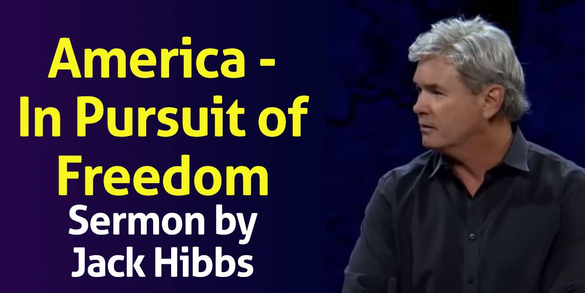 Jack Hibbs - Watch Sermon: America - In Pursuit of Freedom