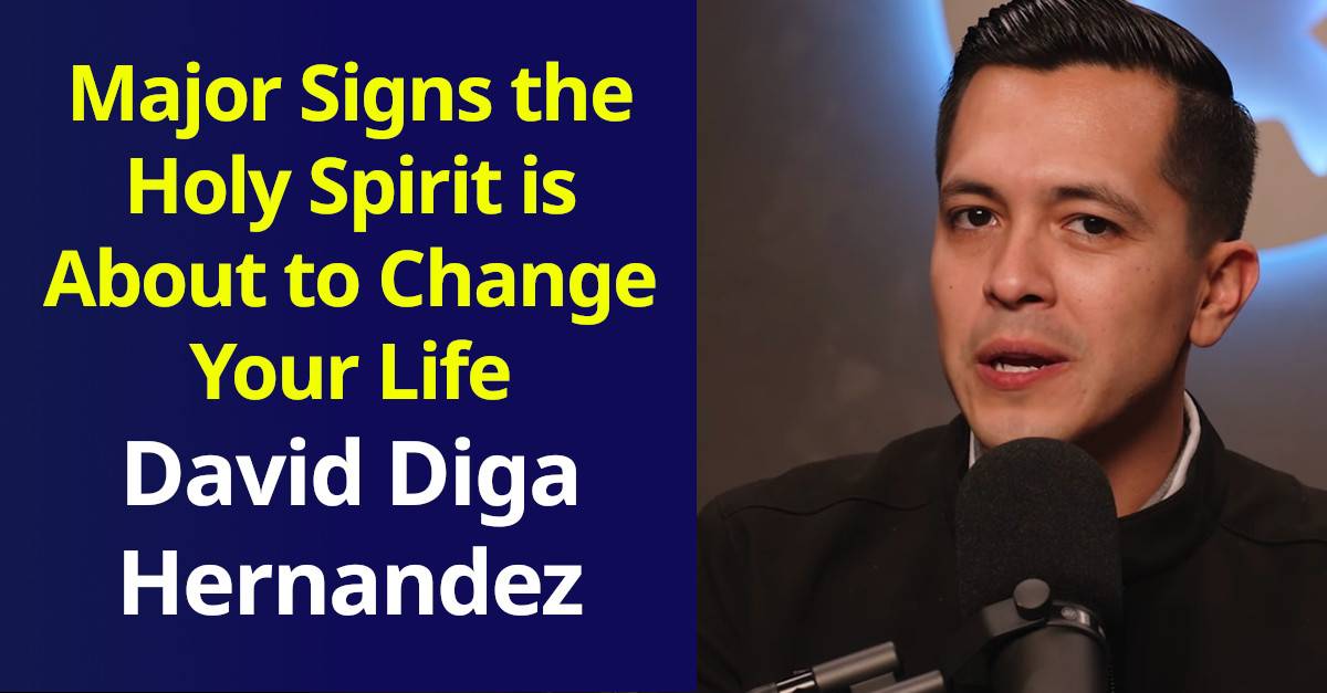 Watch David Diga Hernandez: Major Signs the Holy Spirit is About to ...