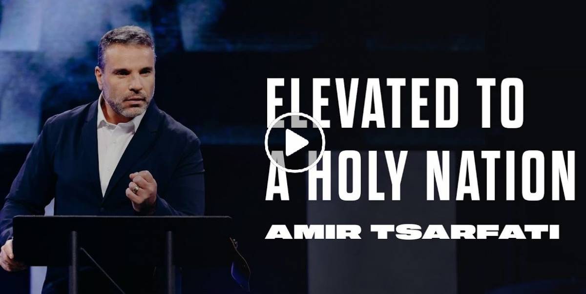 Watch Amir Tsarfati - Elevated to a Holy Nation