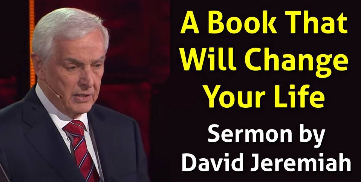 Dr. David Jeremiah - Watch Sunday Sermon: A Book That Will Change Your Life