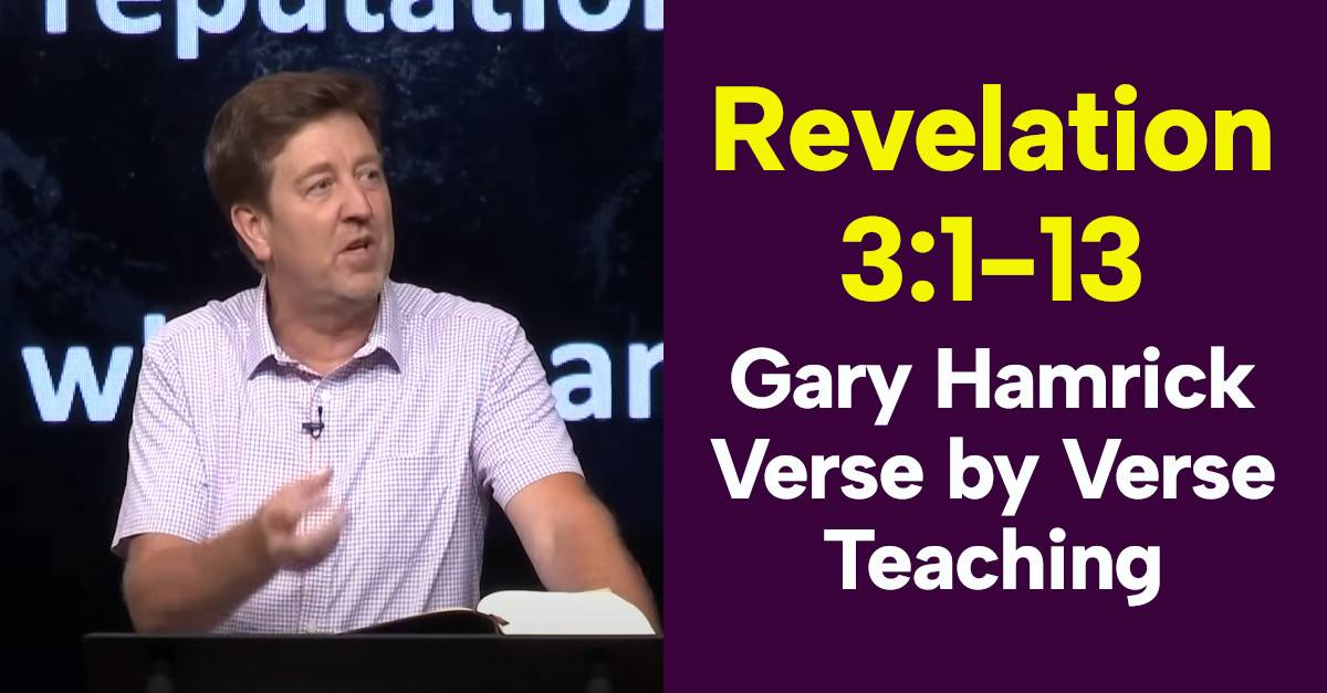 Watch Gary Hamrick Verse by Verse Teaching | Revelation 3:1-13