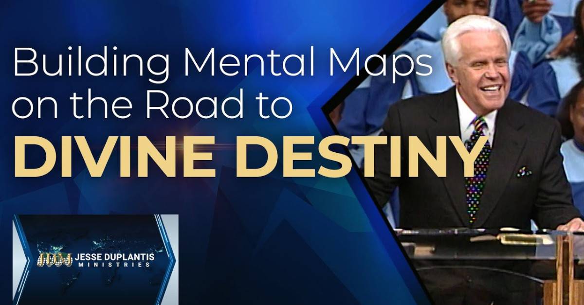 Watch Jesse Duplantis Sermon: Building Mental Maps On The Road To ...