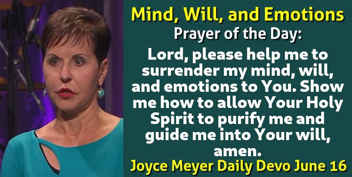 Joyce Meyer (June-16-2024) Daily Devotional: Mind, Will, and Emotions