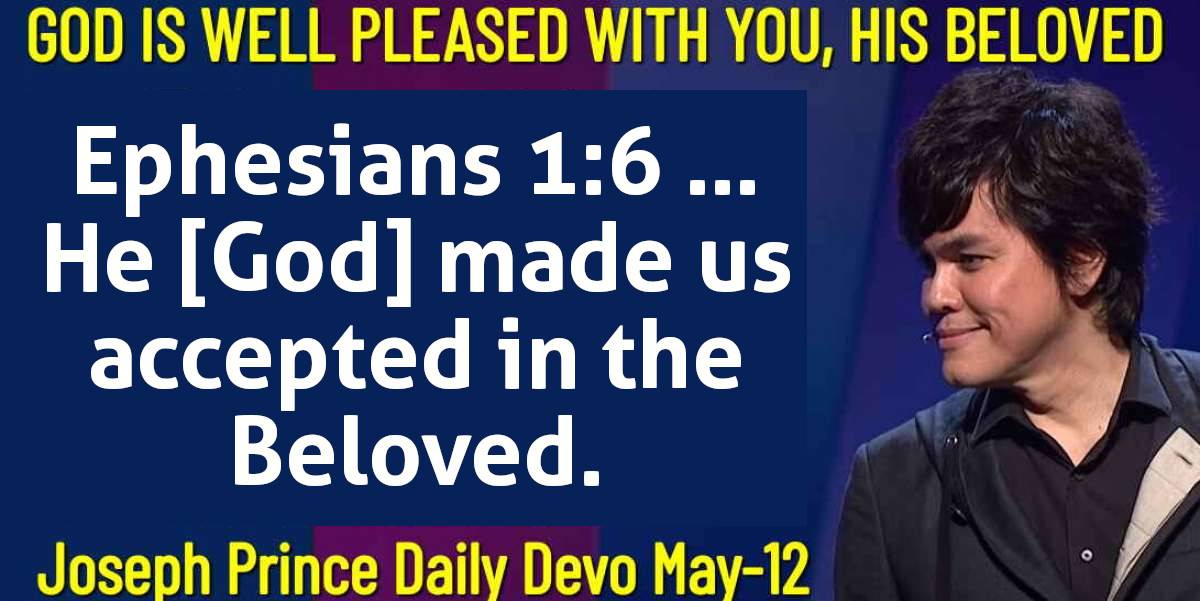 Joseph Prince (May-12-2024) Daily Devotion: GOD IS WELL PLEASED WITH ...