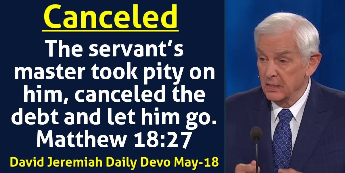 David Jeremiah (May-18-2024) Daily Devotional: Canceled
