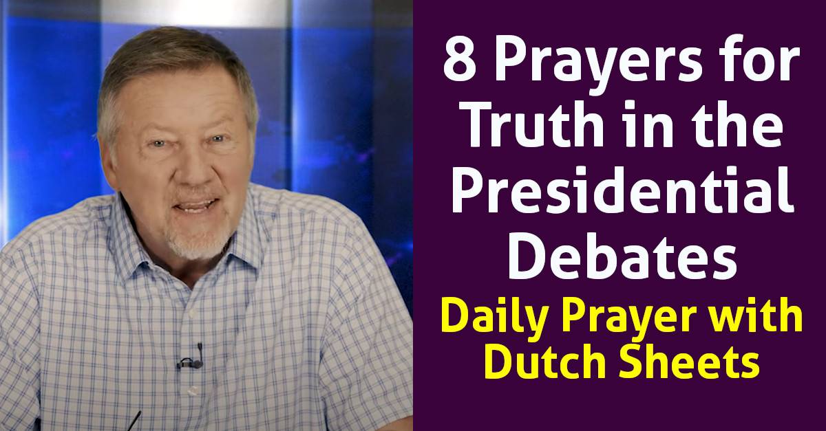 Daily Prayer with Dutch Sheets - 8 Prayers for Truth in the ...
