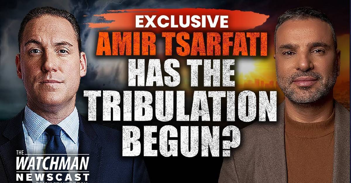 Watch Amir Tsarfati and Erick Stakelbeck - Has the Tribulation Began!?