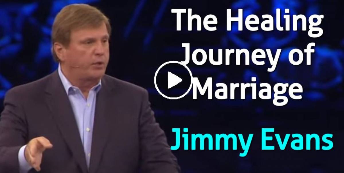 Jimmy Evans - Watch Sermon: The Healing Journey of Marriage