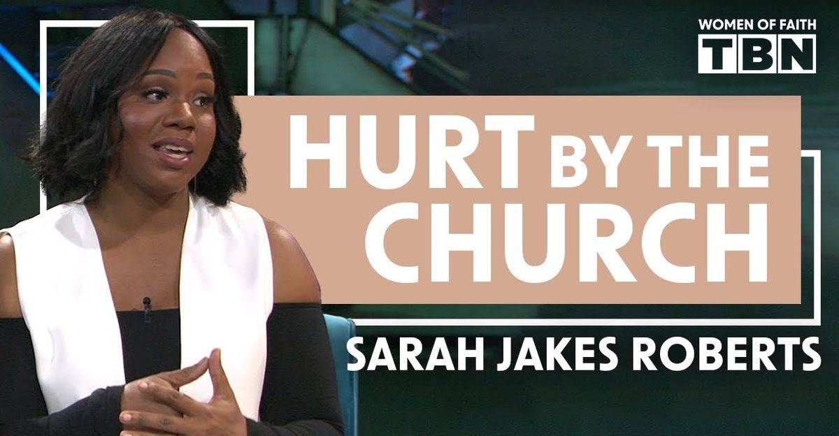 Sarah Jakes Roberts - Watch Sermon: You Can Heal from "Church Hurt"