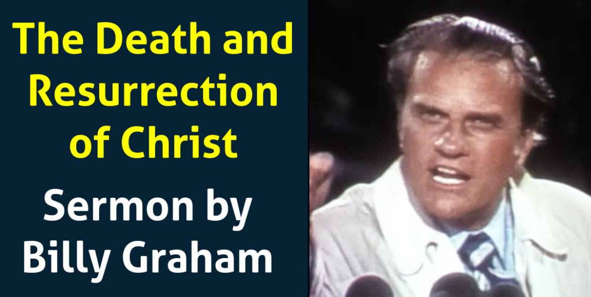Billy Graham Sermon: The Death and Resurrection of Christ