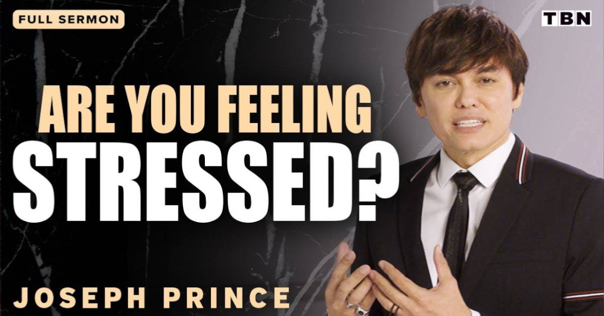 Watch Joseph Prince Full Sermon: Let Go of Stress and Trust in God