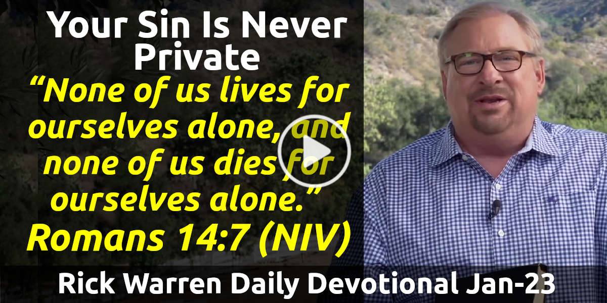 Rick Warren Daily Devotional (January-23-2024) - Your Sin Is Never Private