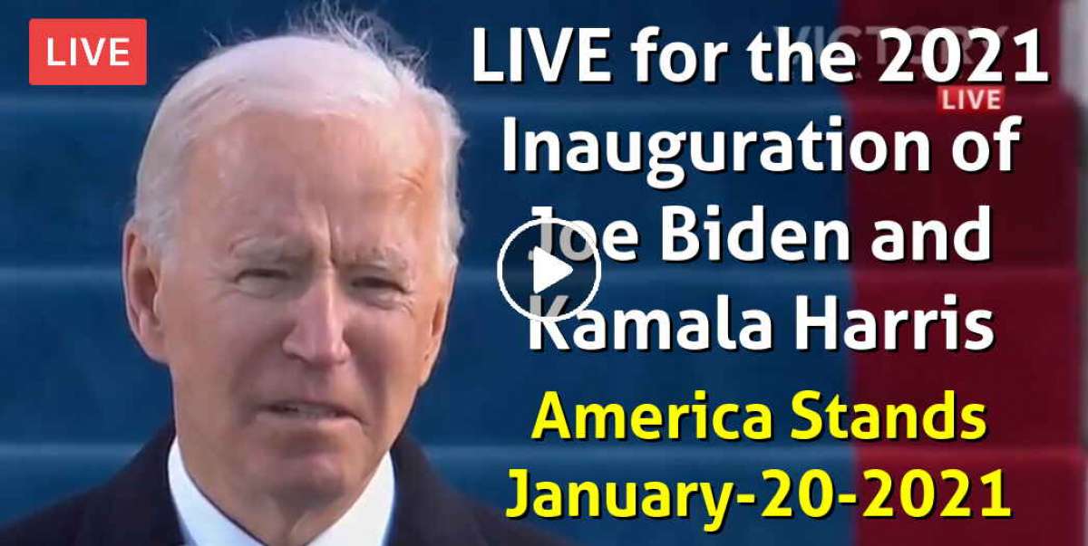 America Stands (January-20-2021) LIVE for the 2021 Inauguration of Joe ...