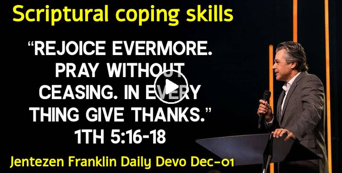 Jentezen Franklin (December-01-2022) Daily Devotional: Scriptural coping skills