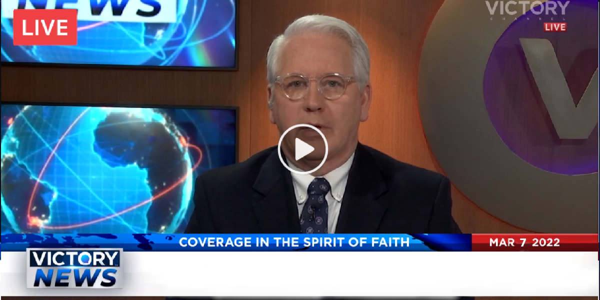 Watch Victory News on the Victory Channel (March-07-2022) 11am CT Friday Morning - Live Stream