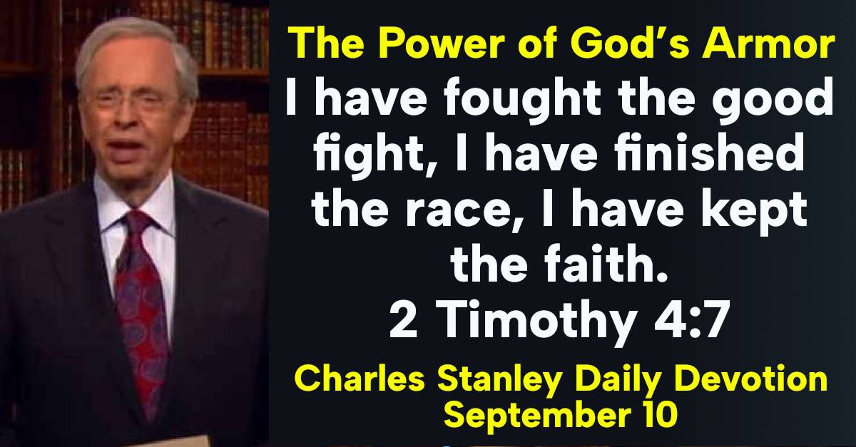 Charles Stanley (September-10-2024) Daily Devotion: The Power of God’s ...