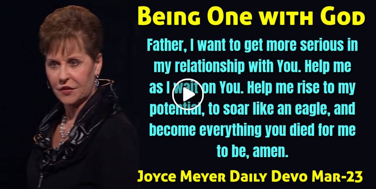 Joyce Meyer (March-23-2024) Daily Devotional: Being One with God