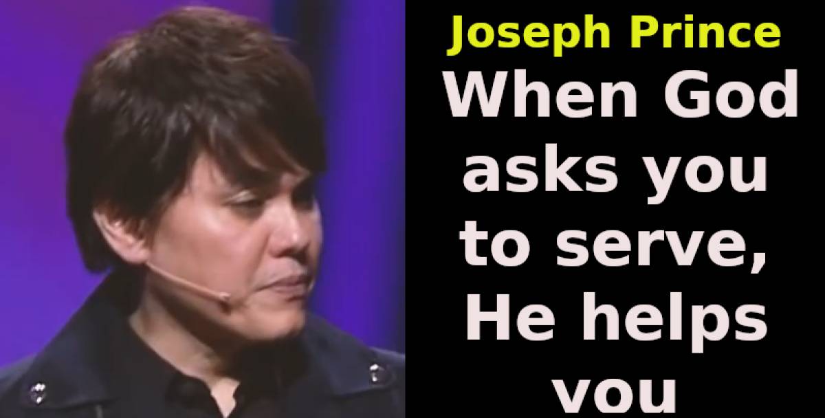 Joseph Prince When God asks you to serve, He helps you