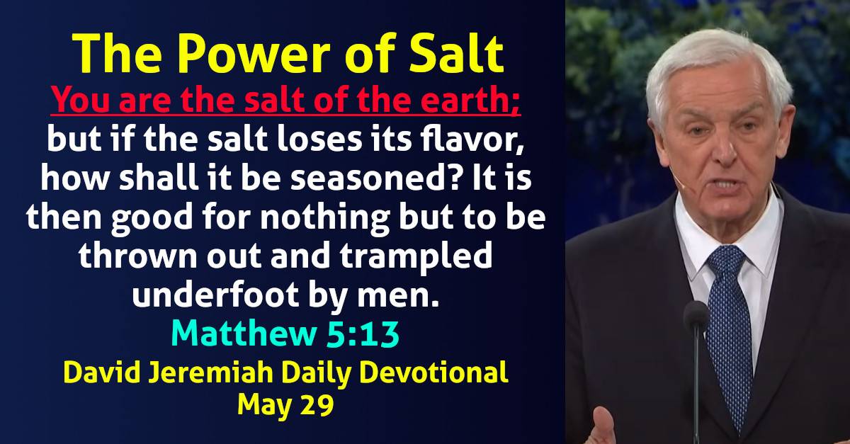 David Jeremiah (May 29, 2025) Daily Devotional: The Power of Salt
