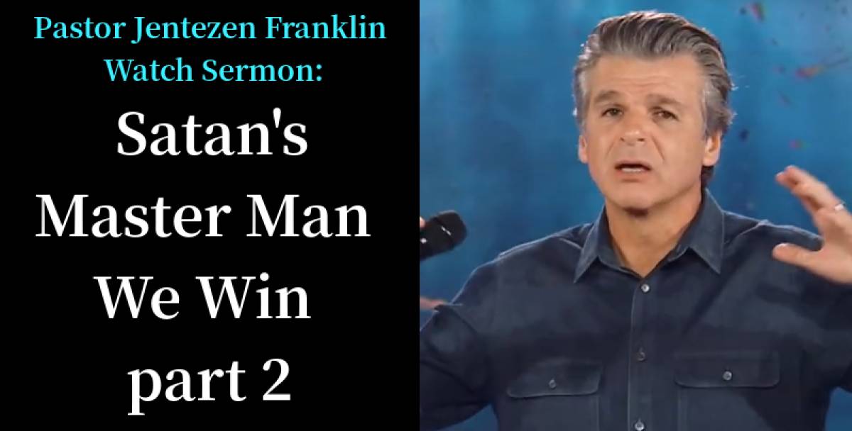 Pastor Jentezen Franklin - Watch Sermon: Satan's Master Man | We Win part 2
