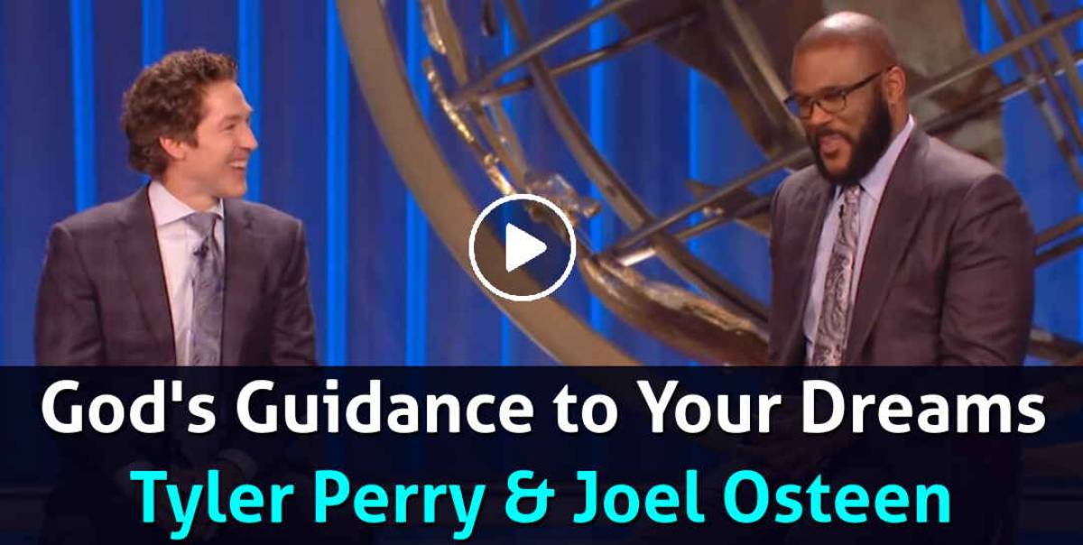 Tyler Perry & Joel Osteen: Watch Conversation: God's Guidance to Your ...