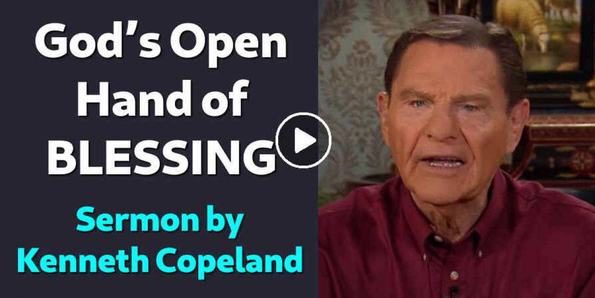 Kenneth Copeland (September-06-2021) Watch Sermon: God’s Open Hand of ...