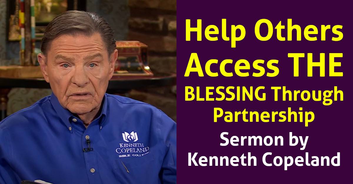 Kenneth Copeland - Watch Sermon: Help Others Access THE BLESSING ...