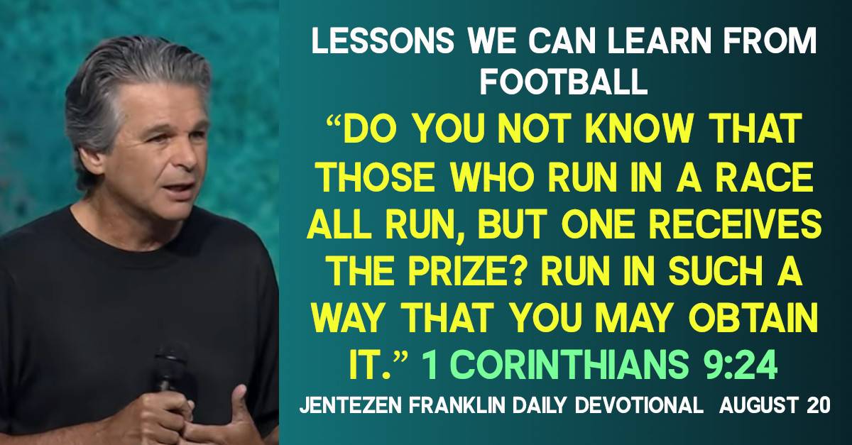 Jentezen Franklin Daily Devotional (August 20, 2025) Lessons We Can ...