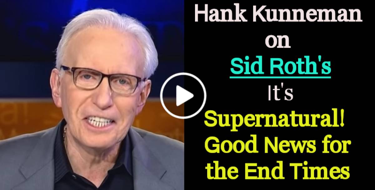 Hank Kunneman on Sid Roth's It's Supernatural! Good News for the End Times