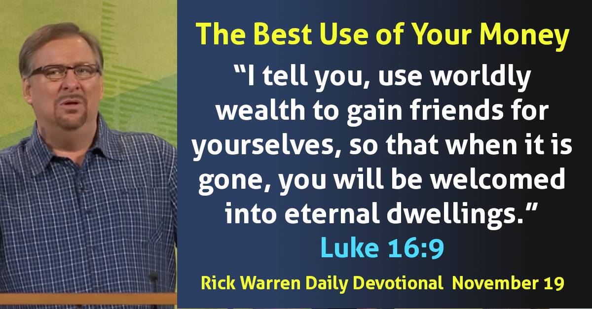 Rick Warren Daily Devotional (November 19, 2025) The Best Use of Your Money