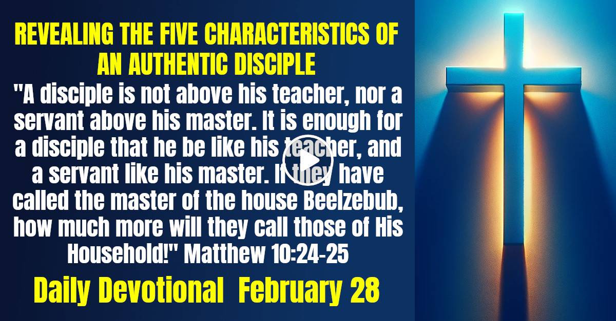 Daily Devotional (February 28, 2024) REVEALING THE FIVE CHARACTERISTICS ...