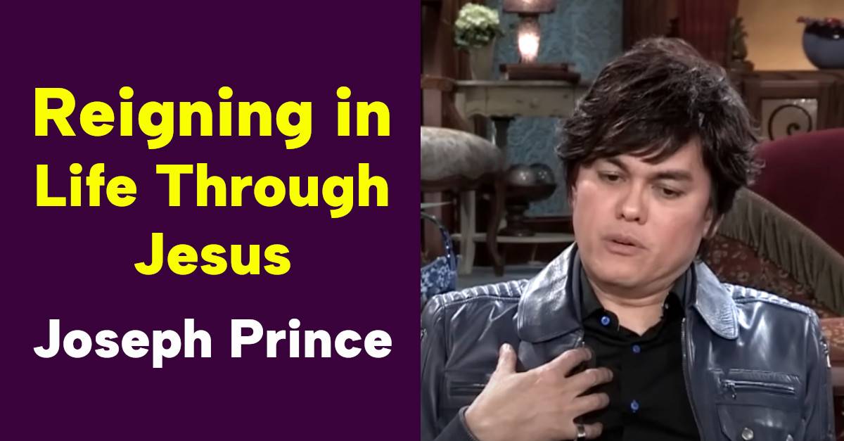 Watch Joseph Prince - Reigning in Life Through Jesus