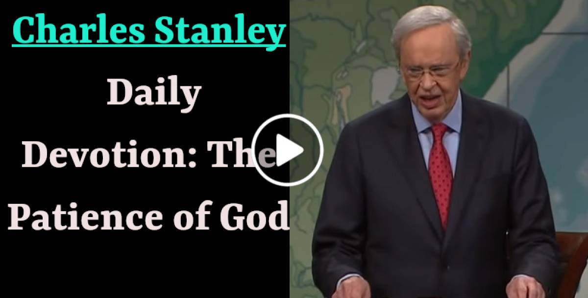 Dr Charles Stanley Devotional