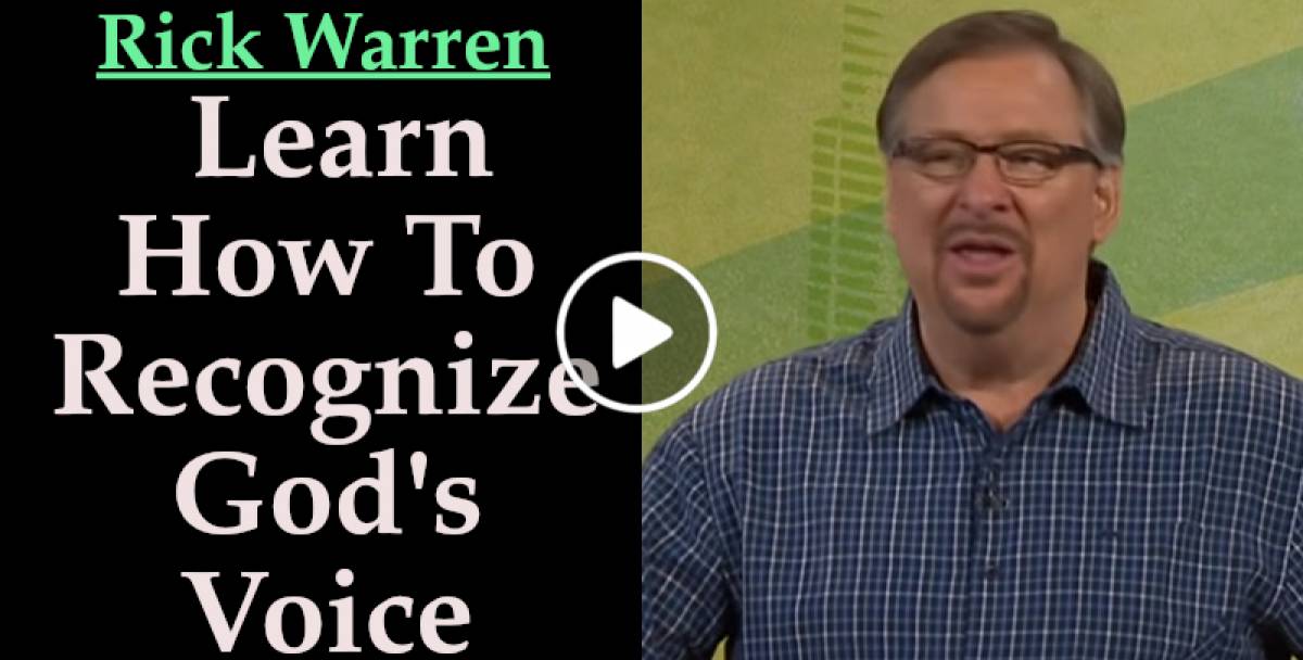 Rick Warren - Learn How To Recognize God's Voice