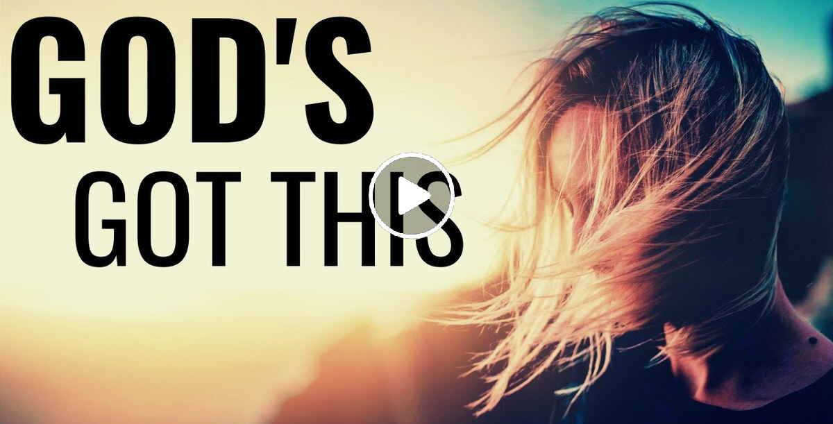 Motivation - DON’T WORRY GOD’S GOT THIS | Trust God Is In Control