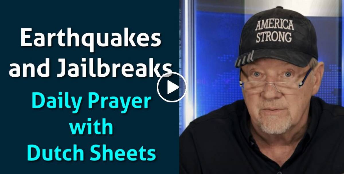 Dutch Sheets (March 9 2025) Watch Daily Prayer: Earthquakes and ...